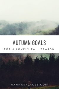My autumn goals for 2016 - Hanna's Places